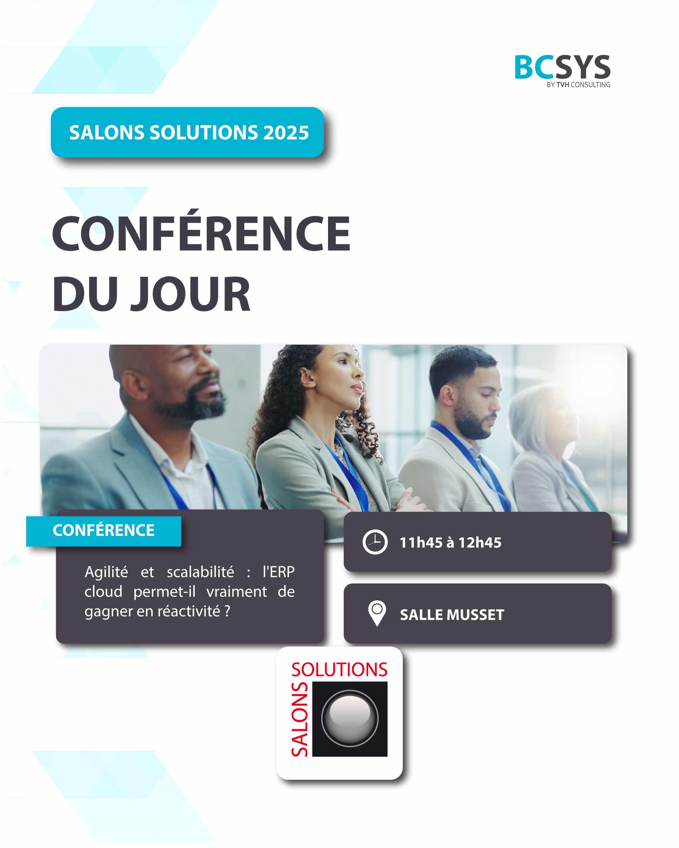Salons Solutions 2025 - Conférence du jour - BCSYS