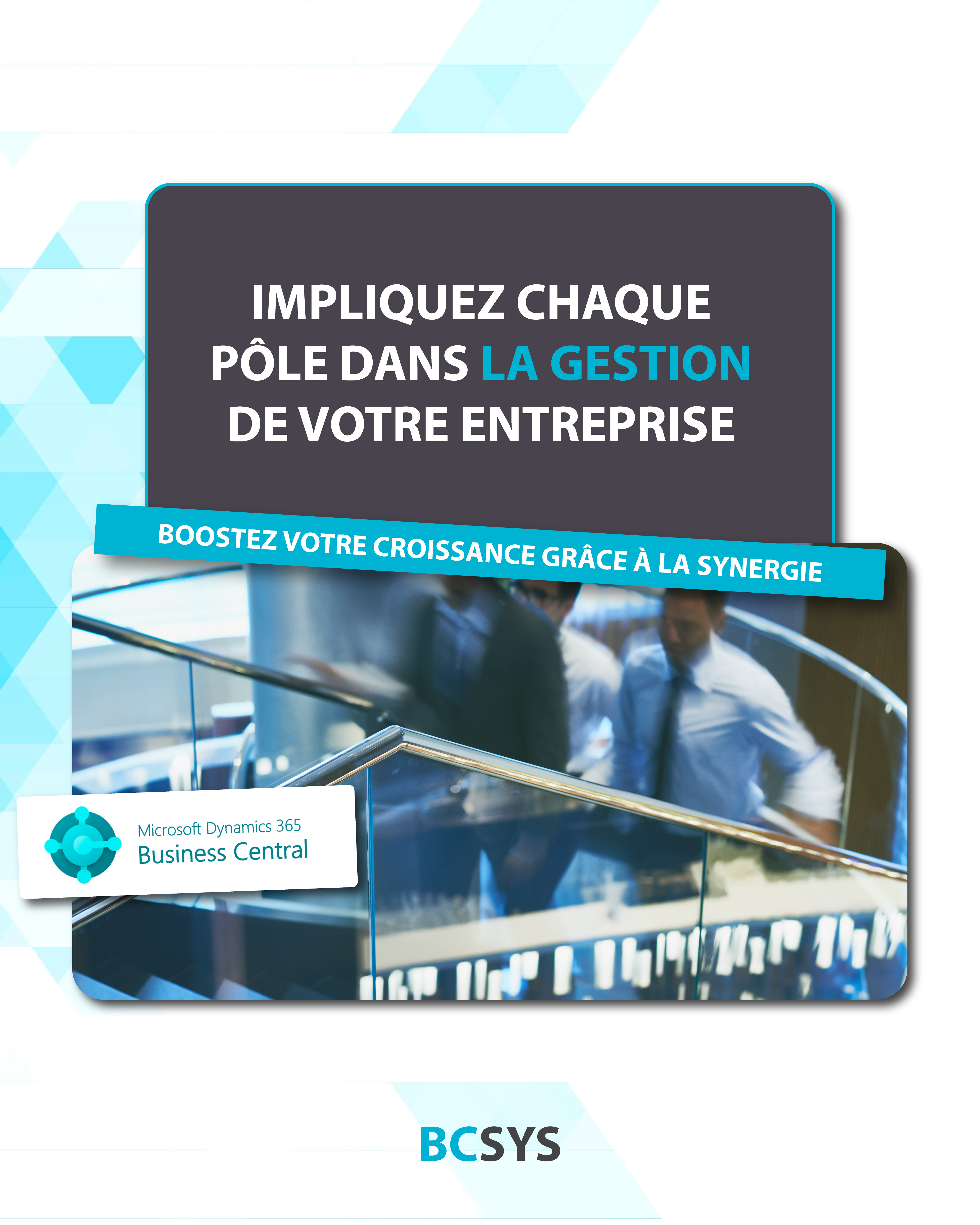Impliquez chaque pôle dans la gestion de votre entreprise - BCSYS